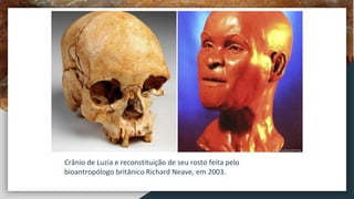 Pré-História do Brasil, Luzia e Serra da Capivara | PPTX