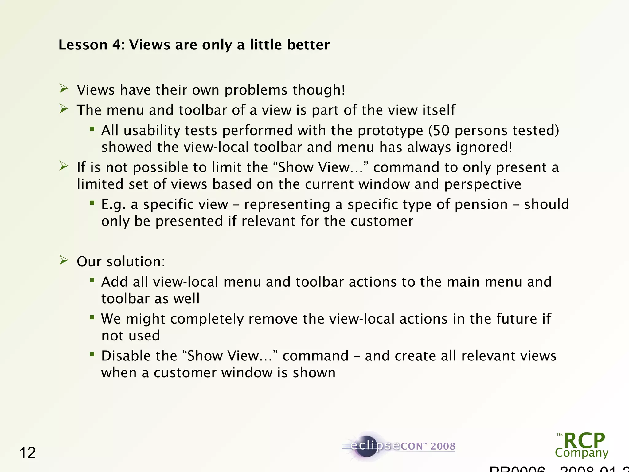 EclipseCon '08 - Lessons Learned from an Enterprise RCP Application | PPT