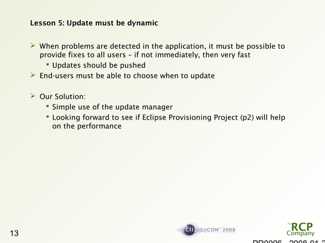 EclipseCon '08 - Lessons Learned from an Enterprise RCP Application | PPT