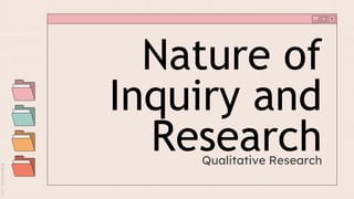 PR1 - Nature of Inquiry Research.pptx