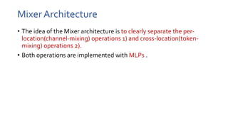 PR-317: MLP-Mixer: An all-MLP Architecture for Vision | PDF