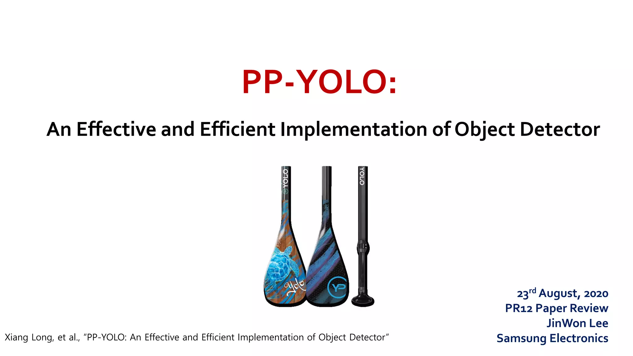 Pr 270 Pp Yolo An Effective And Efficient Implementation Of Object