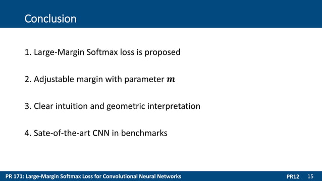 Pr 171 Large Margin Softmax Loss For Convolutional Neural Networks Ppt