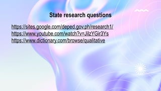 PR 1 Day 11. State research questions.pptx