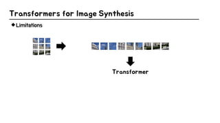 PR-315: Taming Transformers for High-Resolution Image Synthesis | PPT