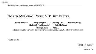 PR-445: Token Merging: Your ViT But Faster | PDF