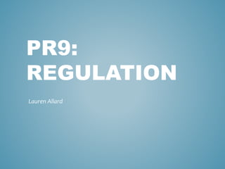 Pr9: Regulation | PPT