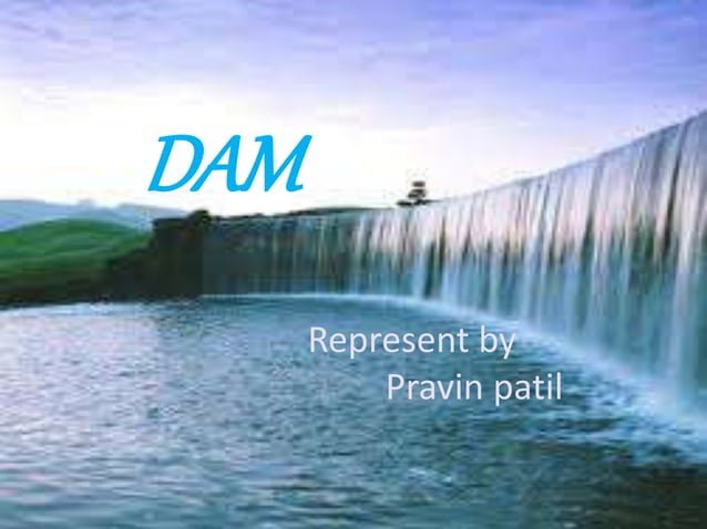 Dam & Pressure acts on dam | PPTX | Physics | Science