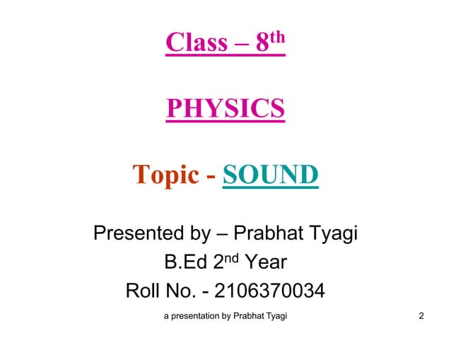 Prabhat Tyagi Sound ppt.ppt