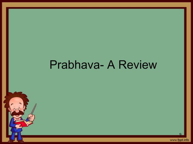 Prabhava- The ultimate action of a dravya | PPTX