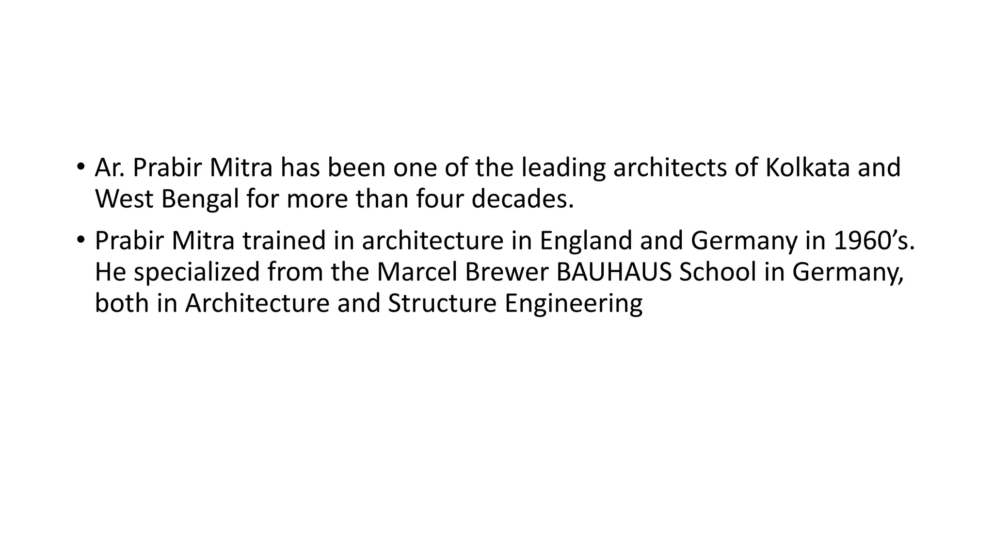 Prabir Mitra - Tribute to an Unsung Architect | PPTX
