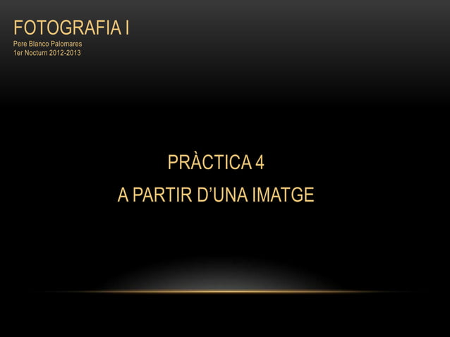 Prac 4 presentació a classe | PPT