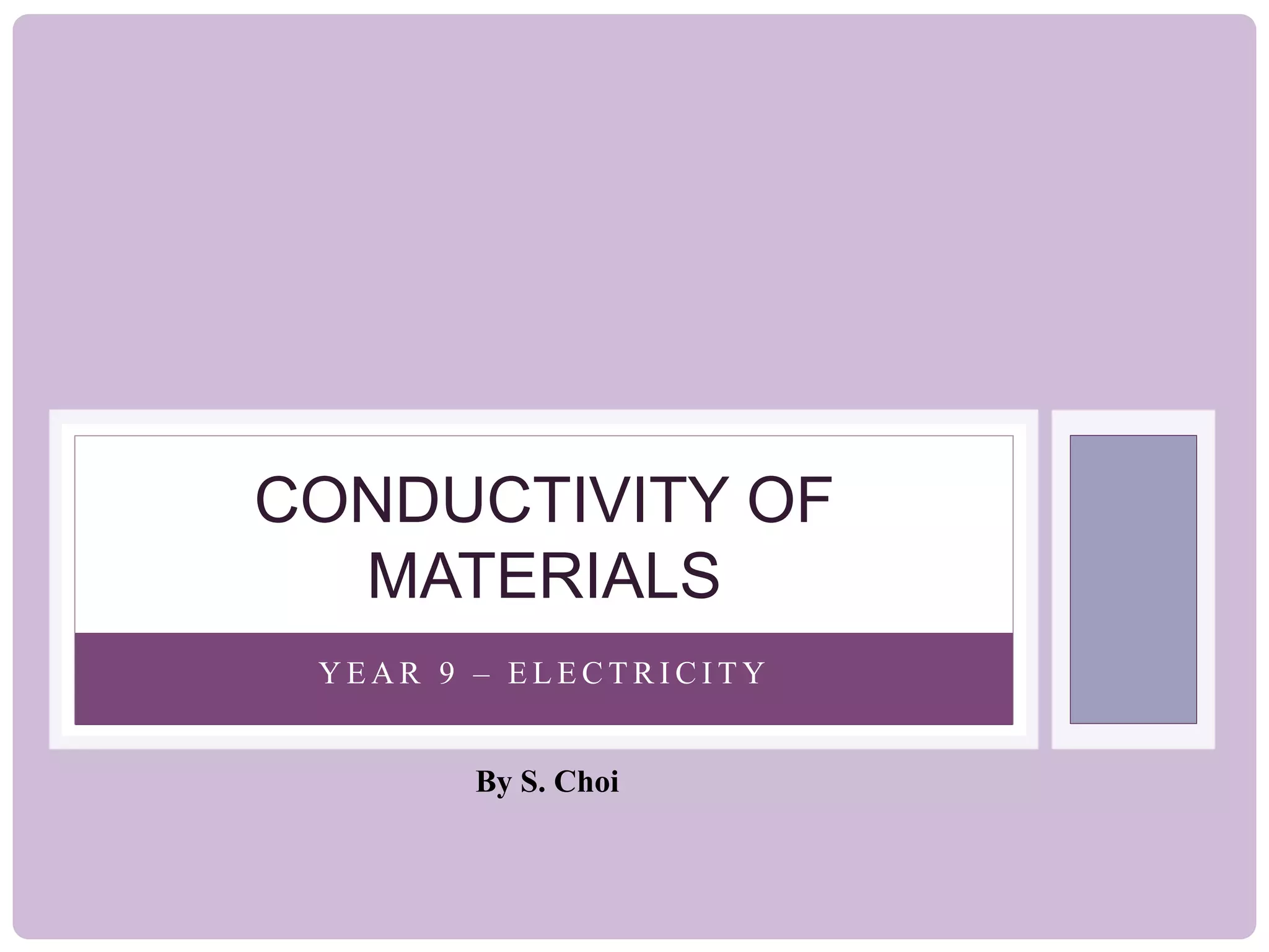 Prac - Conductivity of materials | PPT