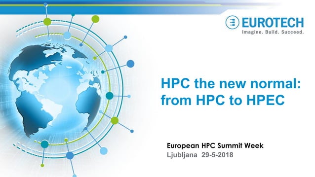 HPC the new normal: from HPC to HPEC | PPT