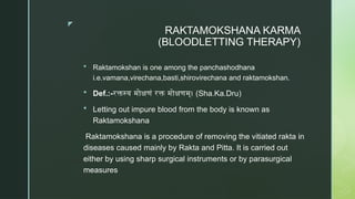 prachhna and siravyadha in ayurveda raktamokshana treatment | PPTX