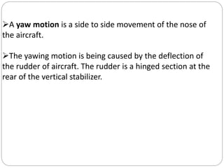 Hands on experience with aircraft yaw control | PPTX