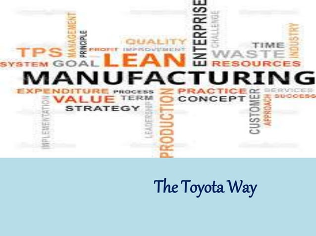 Lean Manufacturing: The Toyota Way | PPTX