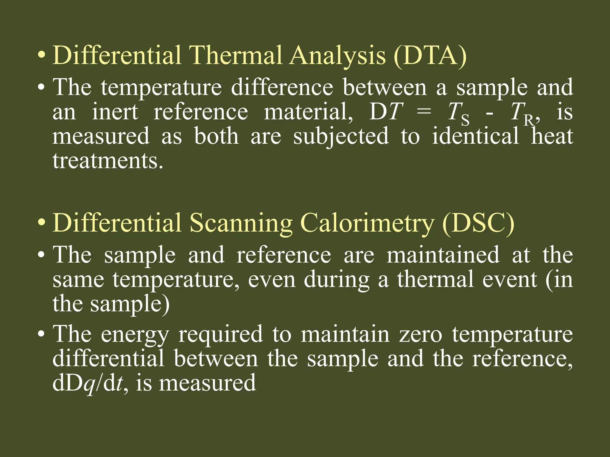 DIFFERENTIAL THERMAL ANALYSIS & DIFFERENTIAL SCANNING CALORIMETRY | PPTX | Physics | Science