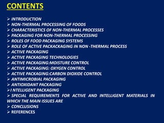 Packaging for non thermal processed food | PPT