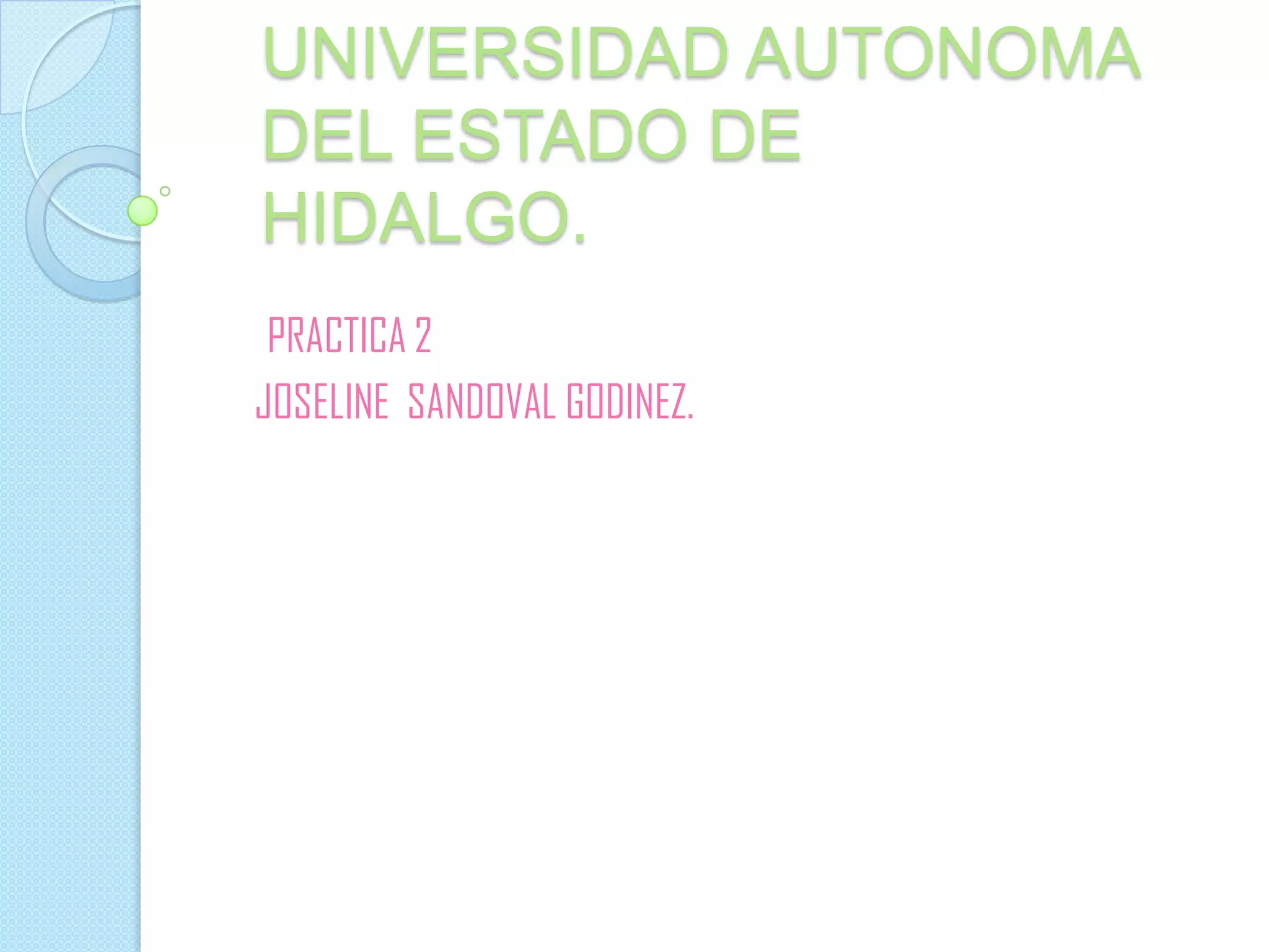 Practica 2 joseline sandoval godinez. | PPTX
