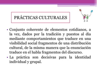 Practica de produccion cultural 2 | PPTX