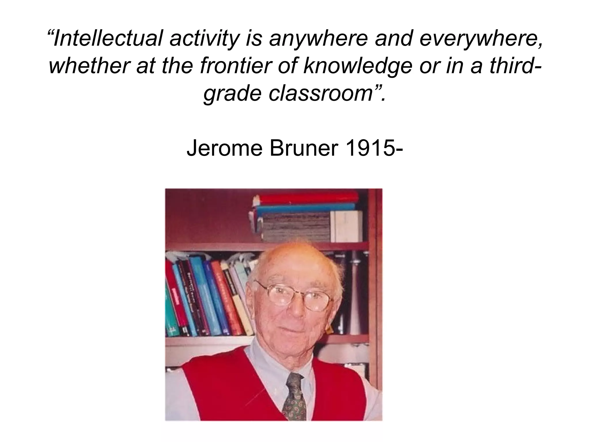 Jerome Bruner | PPT | Science