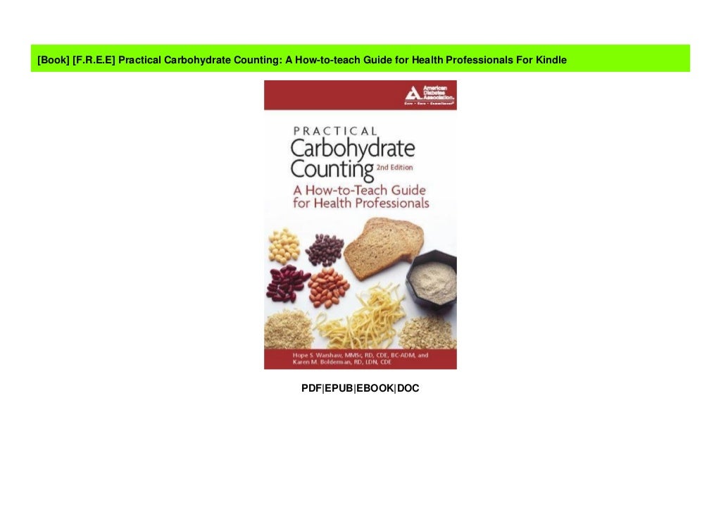 f-r-e-e-practical-carbohydrate-counting-a-how-to-teach-guide-for-h