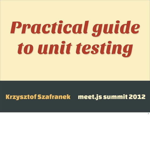 Practical Guide to Unit Testing | PDF