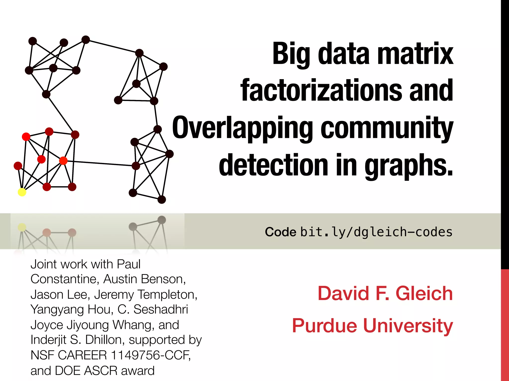 Big data matrix factorizations and Overlapping community detection in graphs | PPT