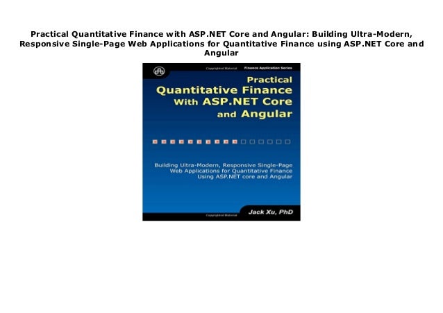 Practical Quantitative Finance with ASP.NET Core and Angular: Building ... Practical Quantitative Finance with ASP.NET Core and Angular: Building ...