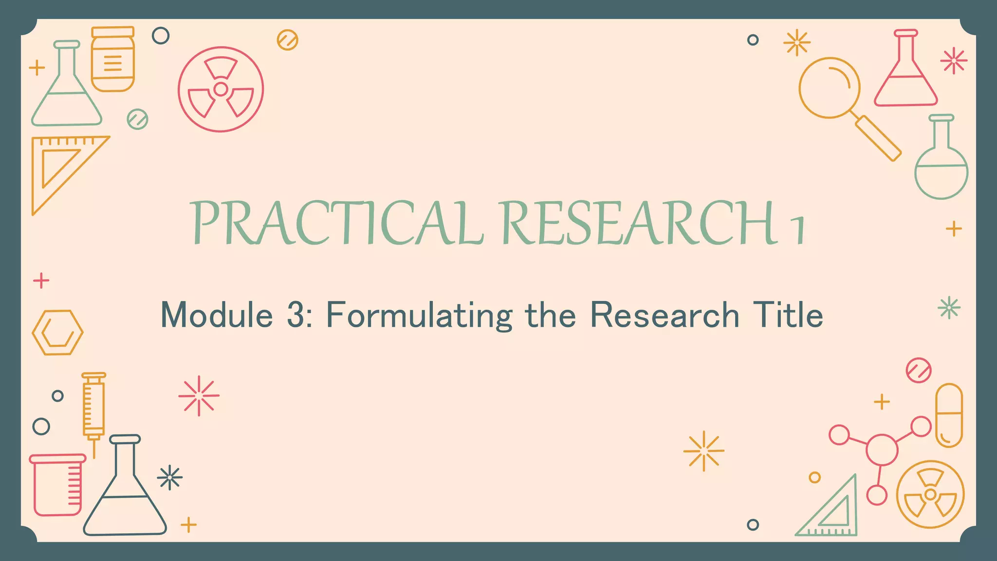 PRACTICAL-RESEARCH-MODULE3-PART2.pptx