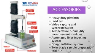 Texture analyzer and its accessories | PPTX