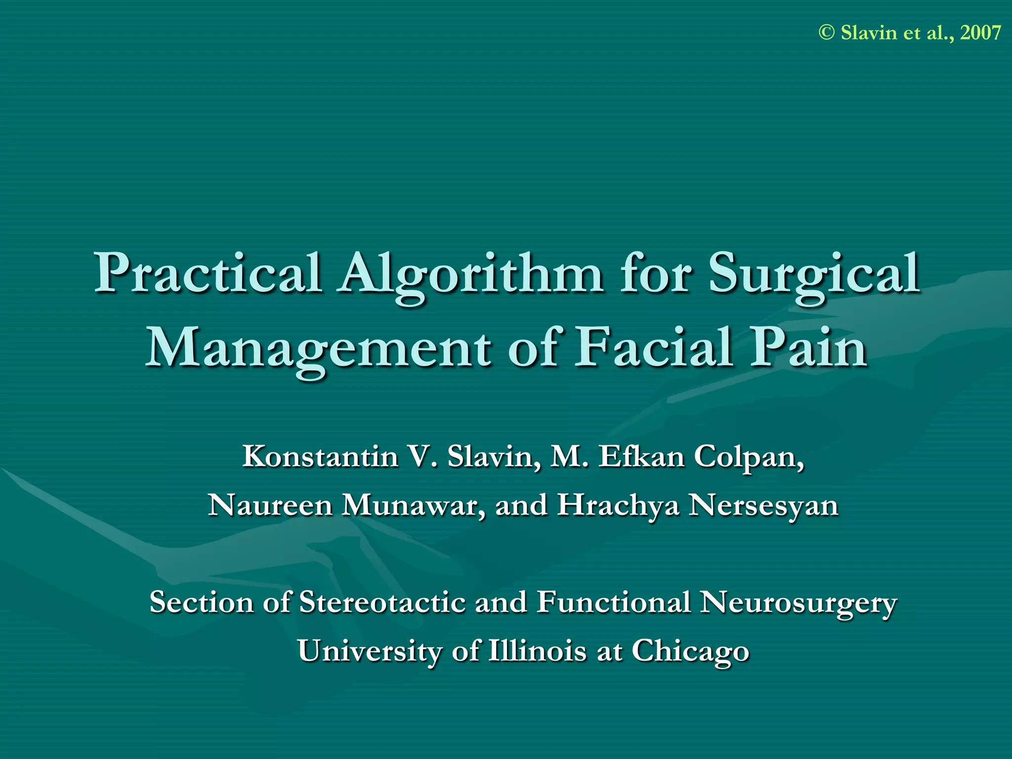 Practical algorithm for surgical management of facial pain | PPT