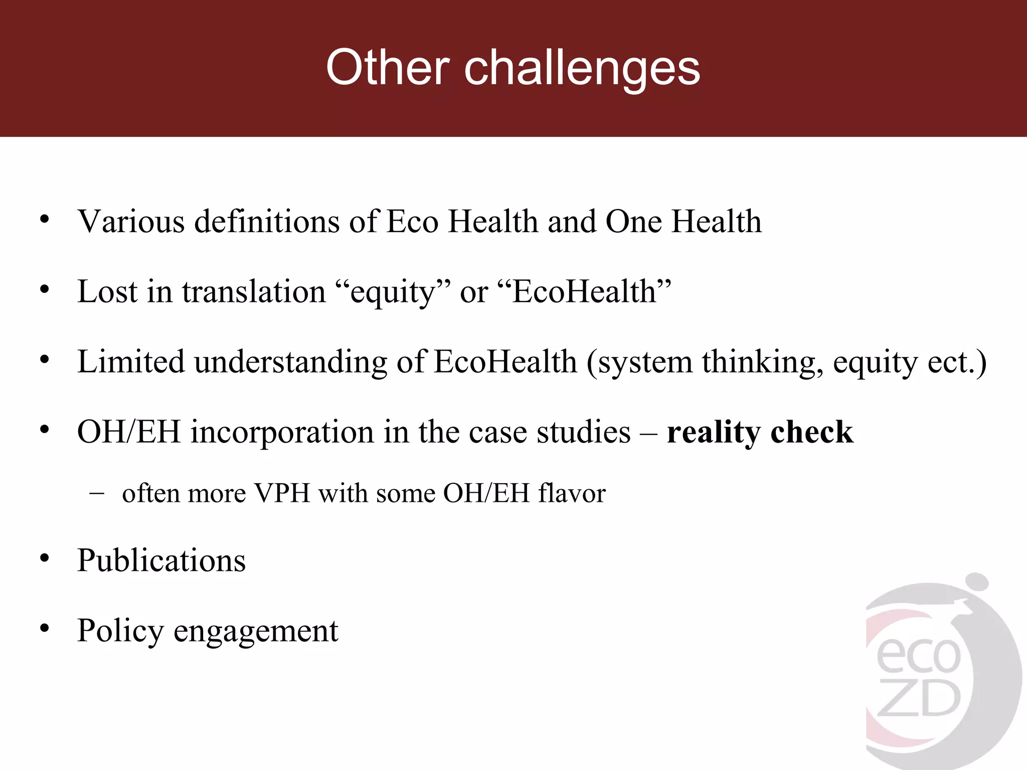 Practical application of One Health principles to field-based ...