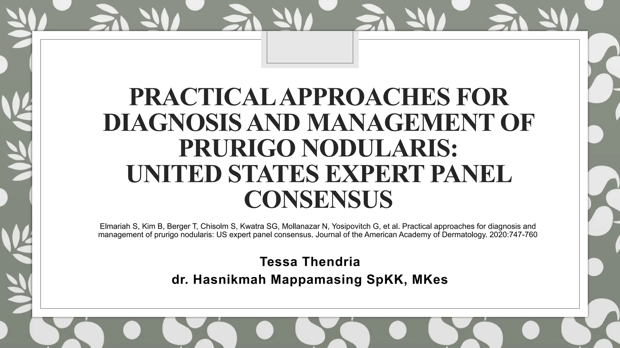 Practical approaches for diagnosis and management of prurigo nodularis ...