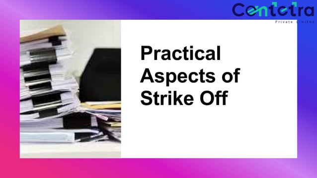 Practical Aspect of Strike Off | PPTX