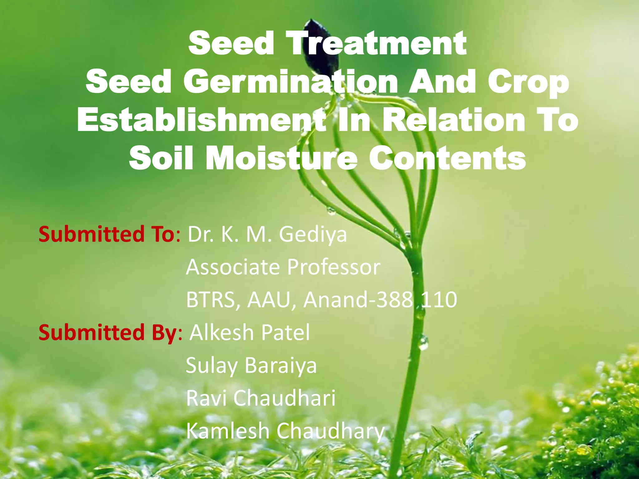 Seed treatment, Seed germination and crop establishment in relation to ...