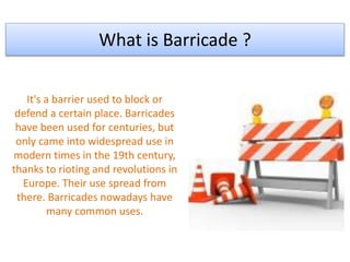 Practical barricade uses for safety & security | PPTX