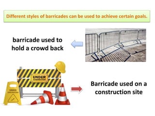 Practical barricade uses for safety & security | PPTX