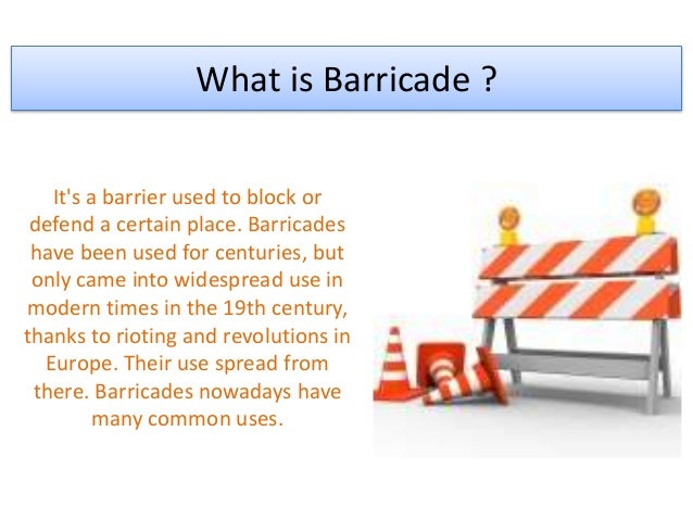 Practical barricade uses for safety & security
