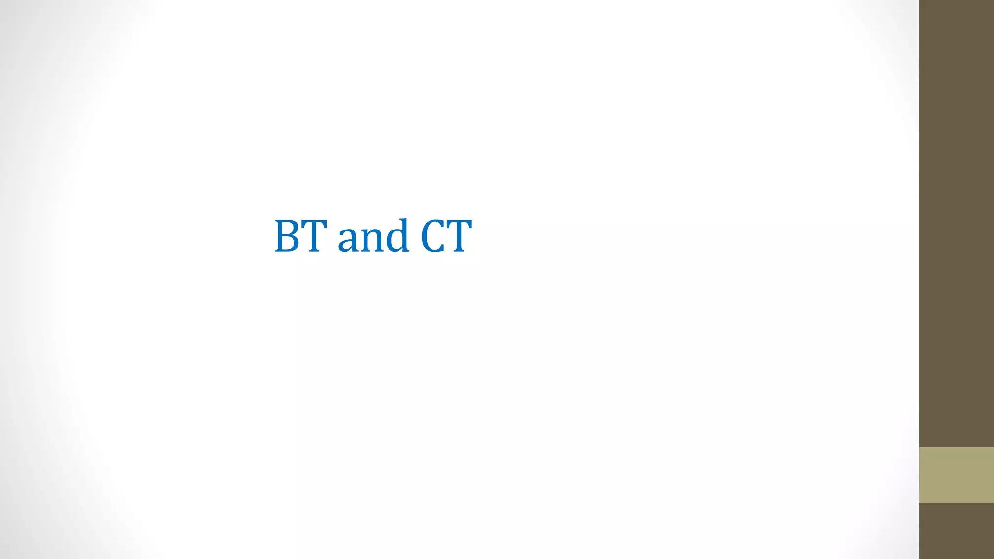 Practical (BG,CT,BT) briefing corrected.pptx