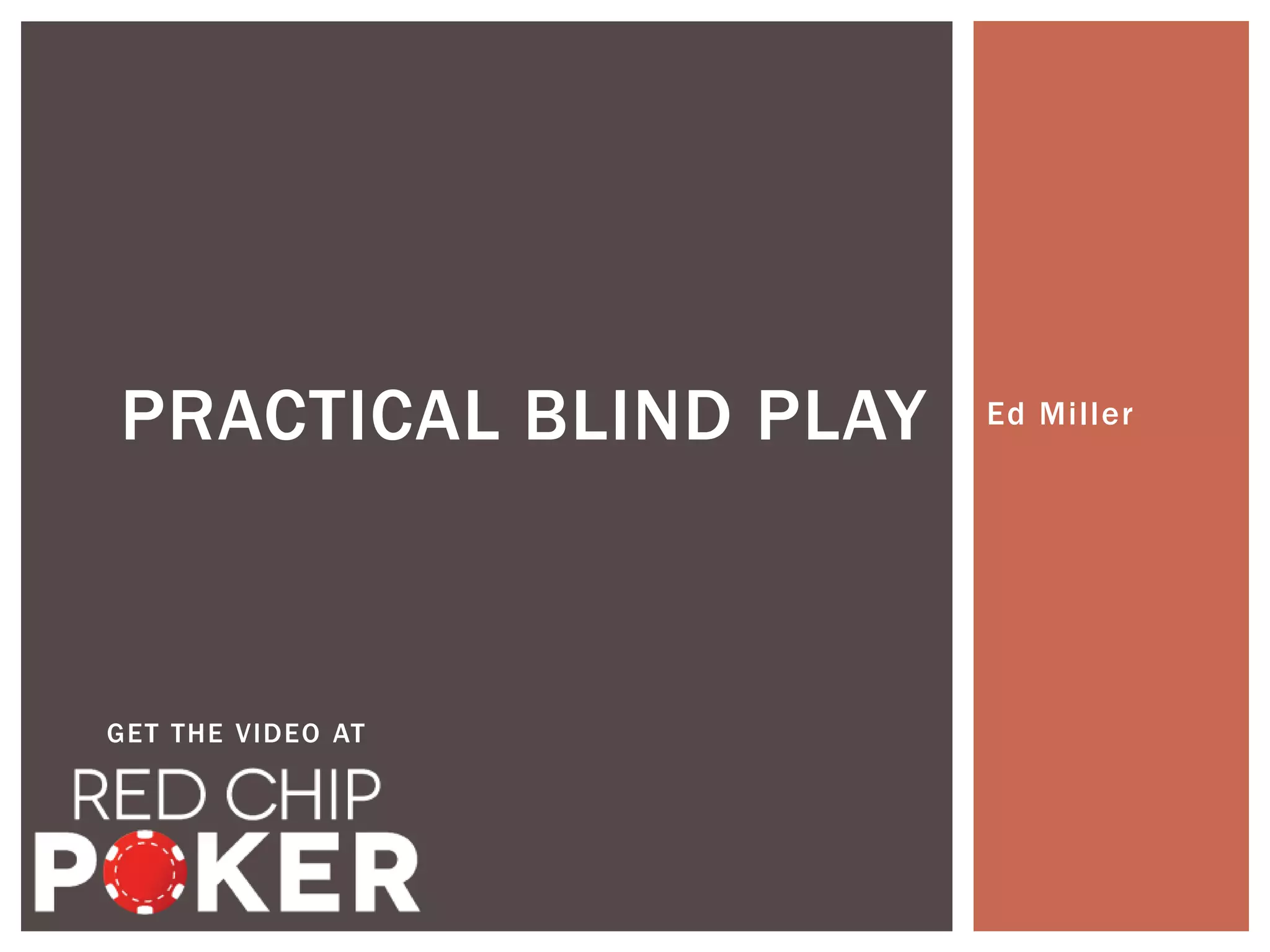 Practical Blind Play | PPT