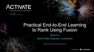 Practical End-to-End Learning to Rank Using Fusion - Andy Liu, Lucidworks | PPT