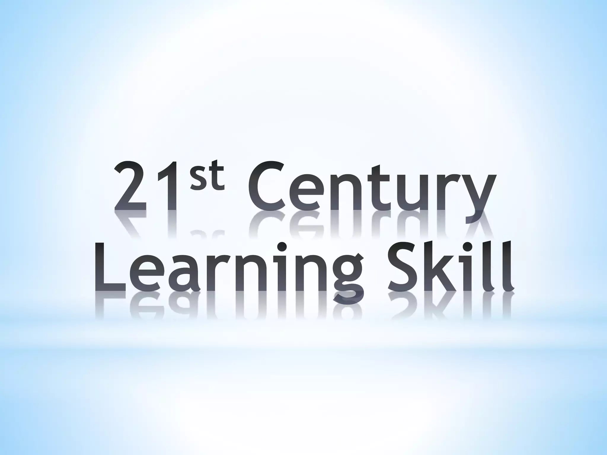 21st Century Learning Skill | PPT