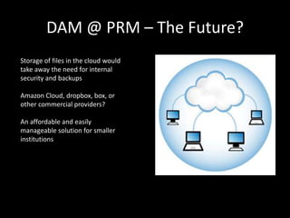 Practical Examples of a DAM Implementation: Daniel Burt | PPT