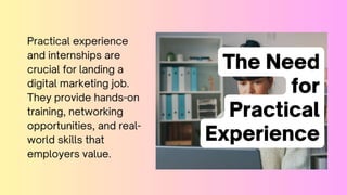 Practical Experience and Internships Key to Landing a Digital Marketing ...