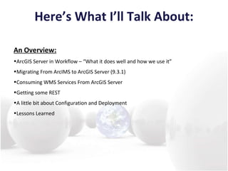 Practical Experiences With ArcGIS Server | PPT | Computer Software and Applications | Computing