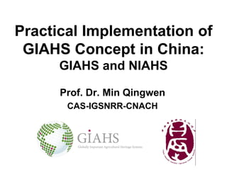 Practical Implementation of GIAHS Concept in China: GIAHS and NIAHS | PPT