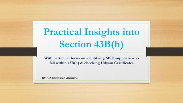 Practical Insights into Section 43B(h).pptx | Business Accounting ...