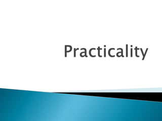 Practicality | PPTX